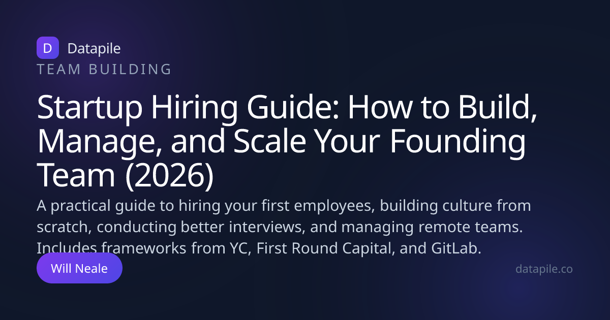 Startup Hiring Guide: How to Build, Manage, and Scale Your Founding ...
