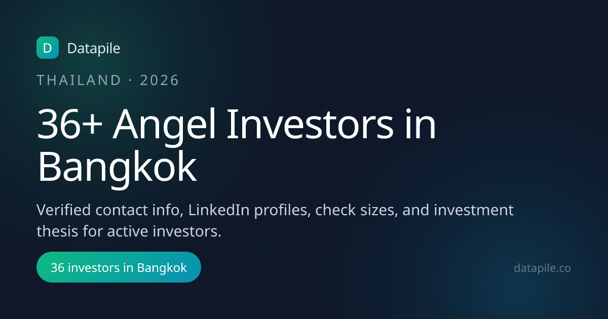 Angel Investors in Bangkok, Thailand (2026) | Datapile